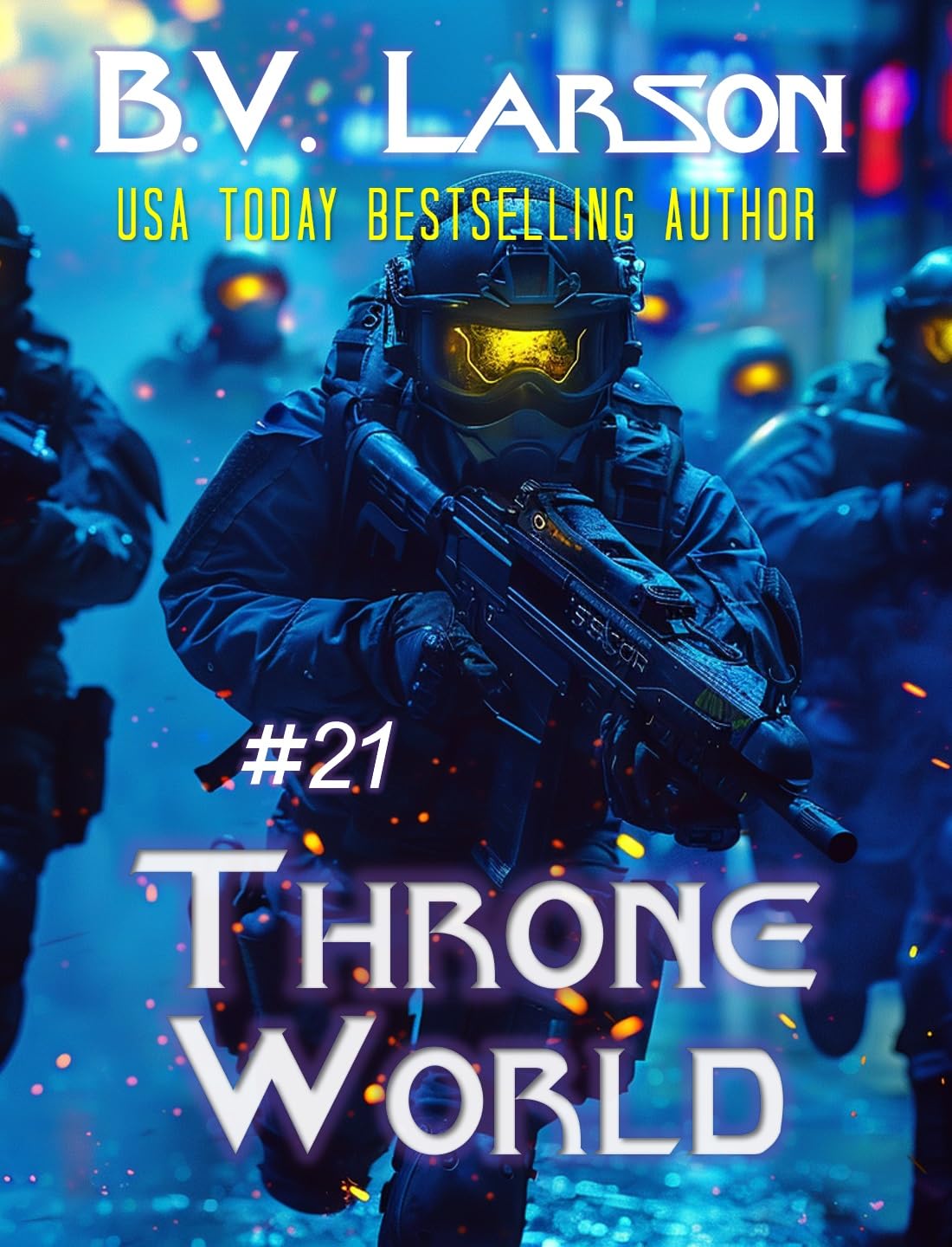 Throne World (Undying Mercenaries Book 21) by B. V. Larson